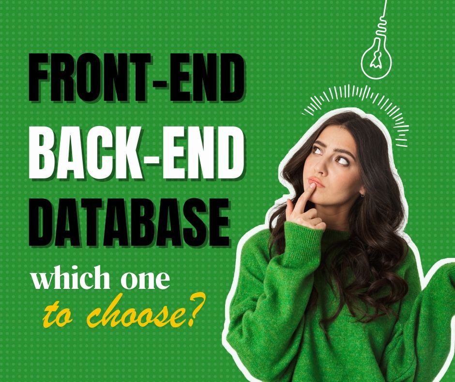 Front-End vs. Back-End vs. Database vs. Full-Stack: Decoding Your 2024 ...